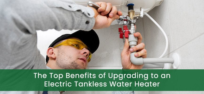 Upgrade Your Water Heater: Benefits of Electric Tankless - Blog